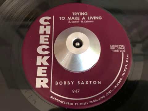 bobby saxton - trying to make a living (checker) - YouTube