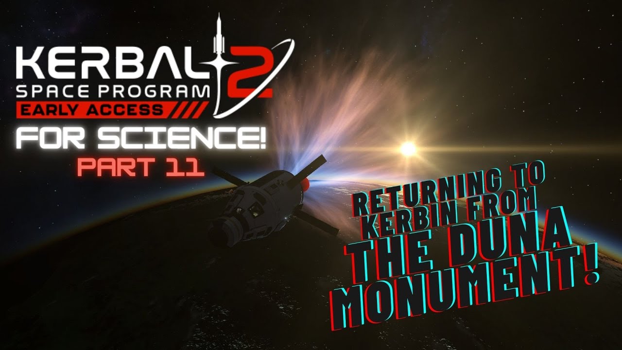 KSP2 - For Science! Part 11 - Returning to Kerbin from the Duna ...