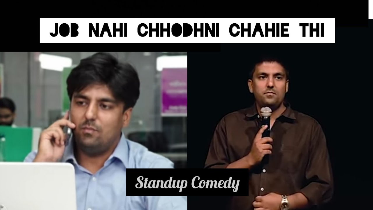 JOB nahi chhodhni chahiye thi | Stand-Up Comedy by Pratyush Chaubey ...