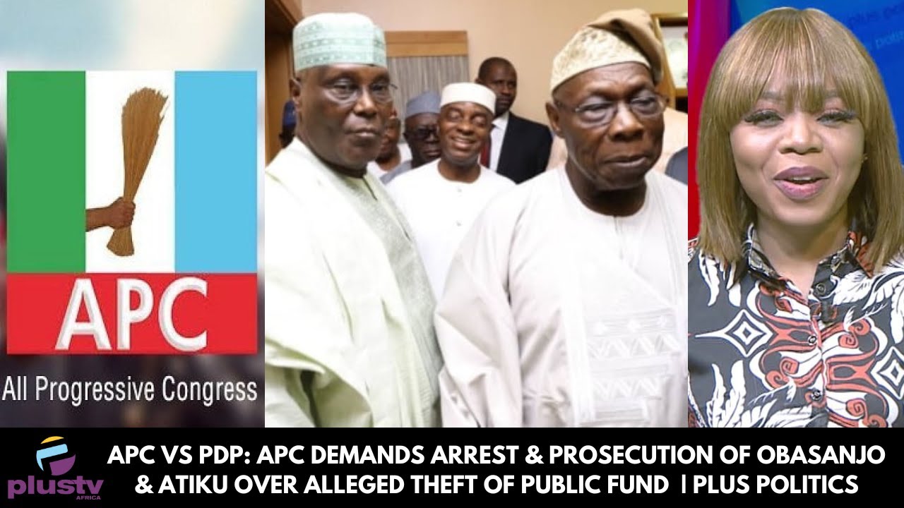 APC VS PDP: APC Demands Arrest & Prosecution Of Obasanjo & Atiku Over ...