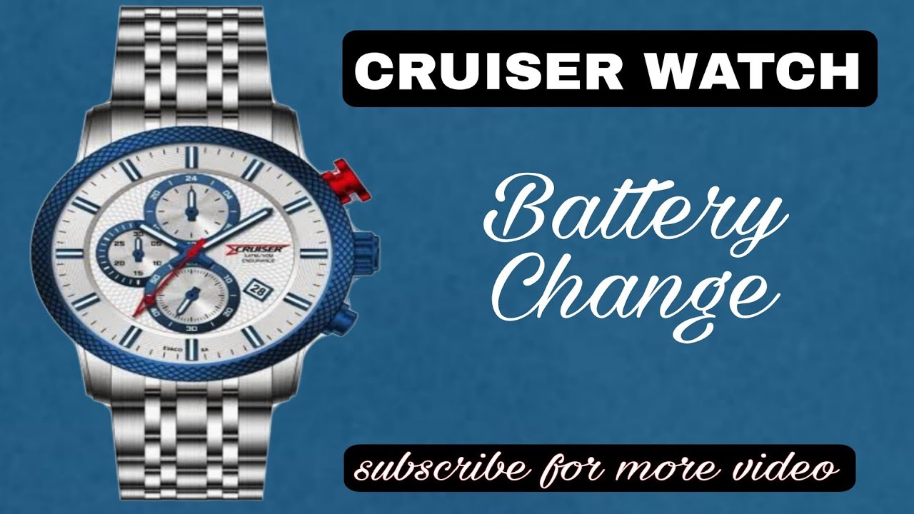 How To Change Battery CRUISER Watch | cruiser watch battery replacement ...