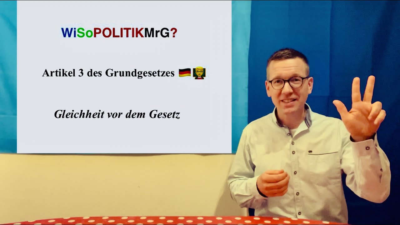 Der allgemeine Gleichheitssatz in Art. 3 Grundgesetz - WiSoPOLITIKMrG?👨 ...