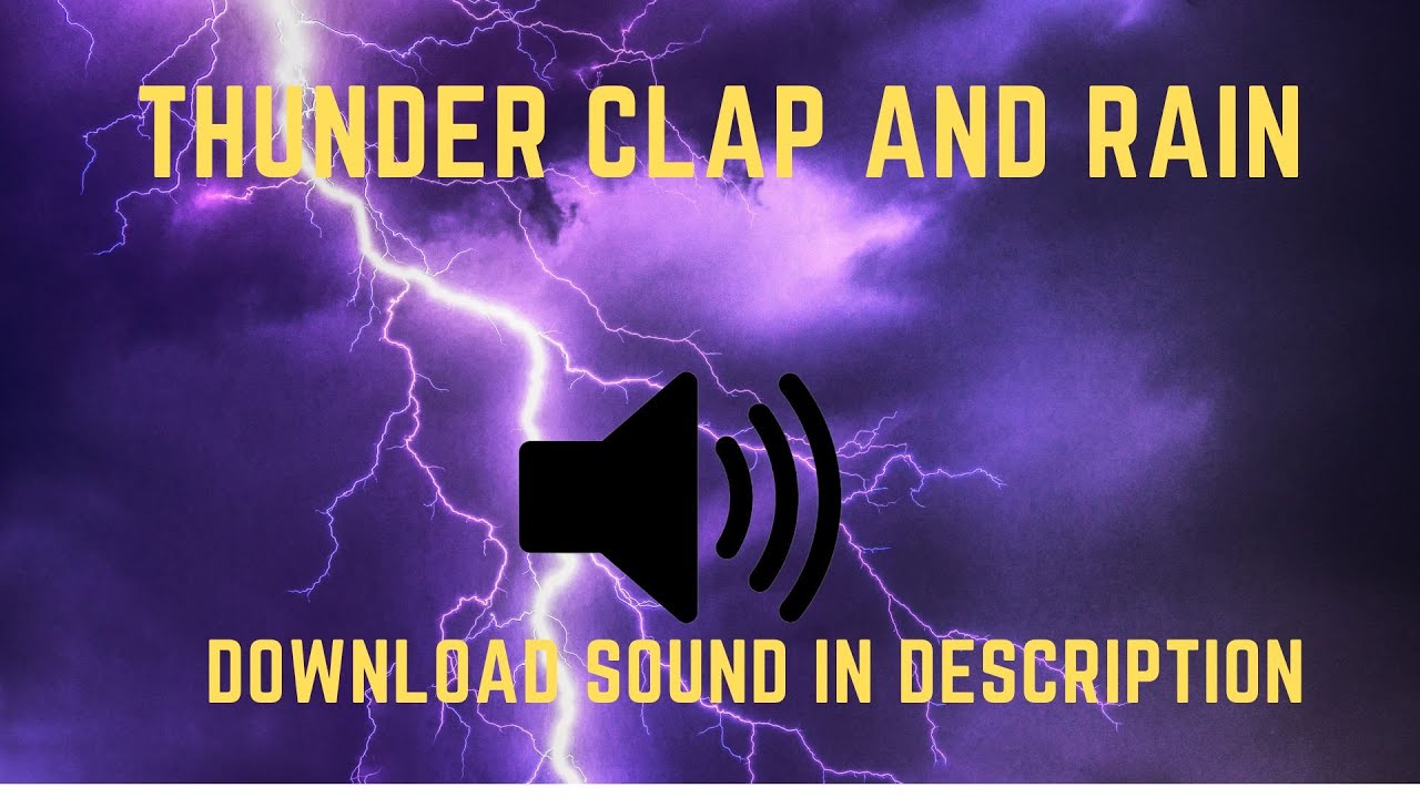Thunder Clap and Rain Sound Effect - YouTube
