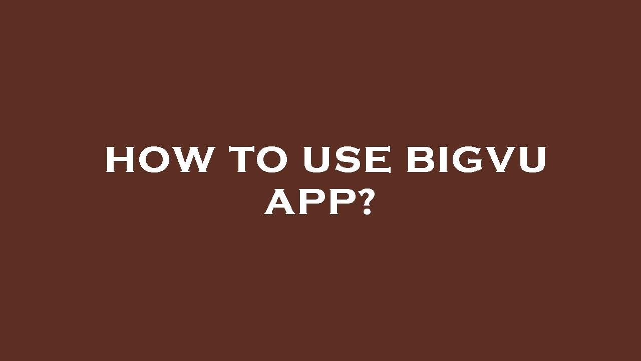 How to use bigvu app? - YouTube