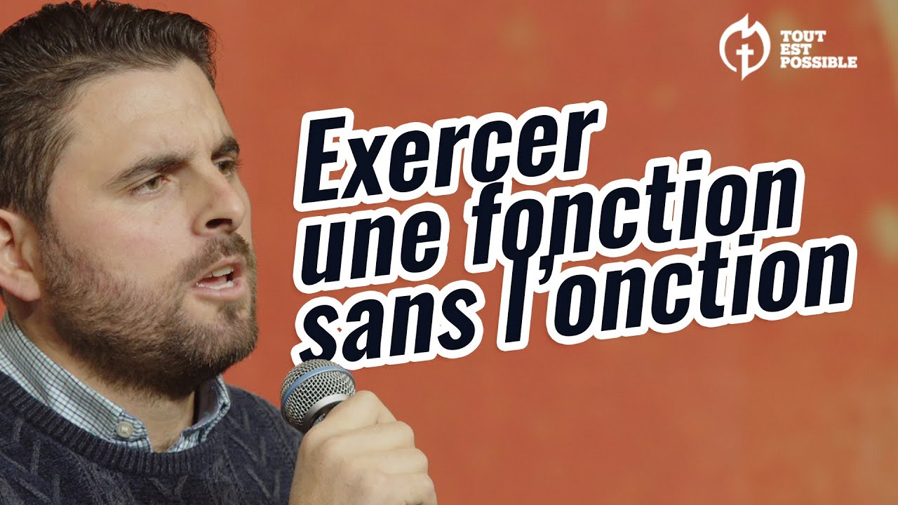 Exercer une fonction sans l'onction | Pasteur Matthieu Roussalino - YouTube