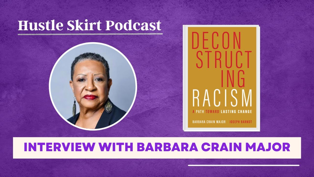 Interview with Barbara Crain Major, Author of "Deconstructing Racism ...