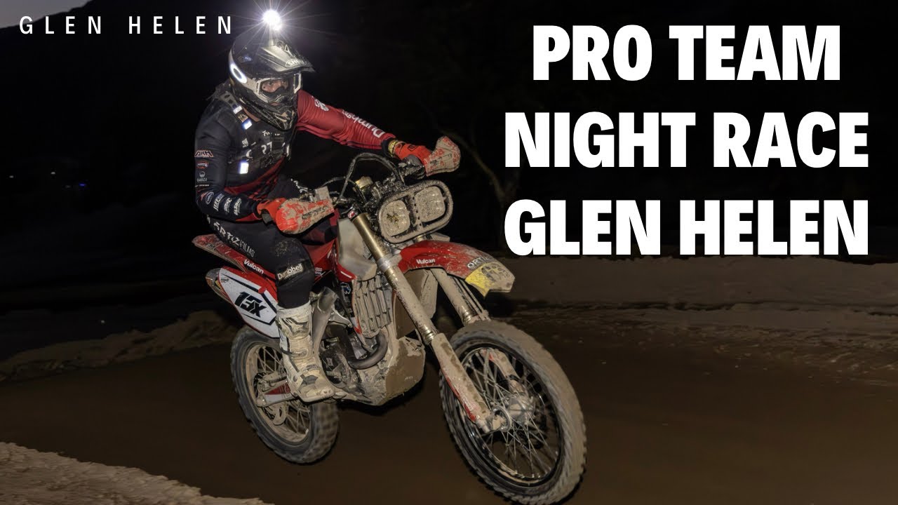 Team Night Race at Glen Helen ! - YouTube