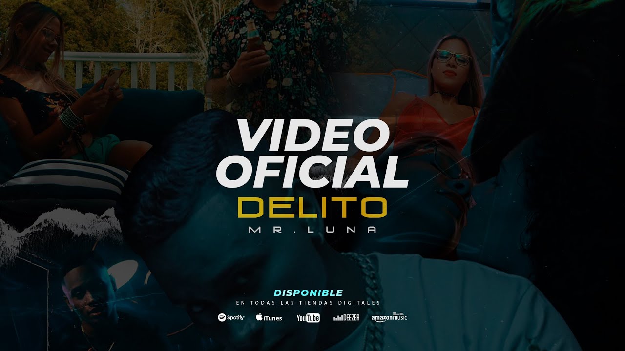 Delito - Mr Luna (VIDEO OFICIAL) - YouTube