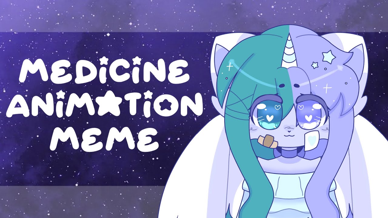 Medicine • Animation Meme - YouTube