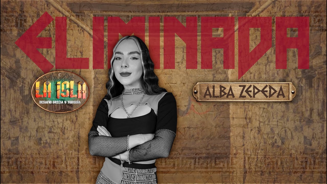 Alba Zepeda es la vigésimo tercer desterrada | La Isla 2024 - YouTube