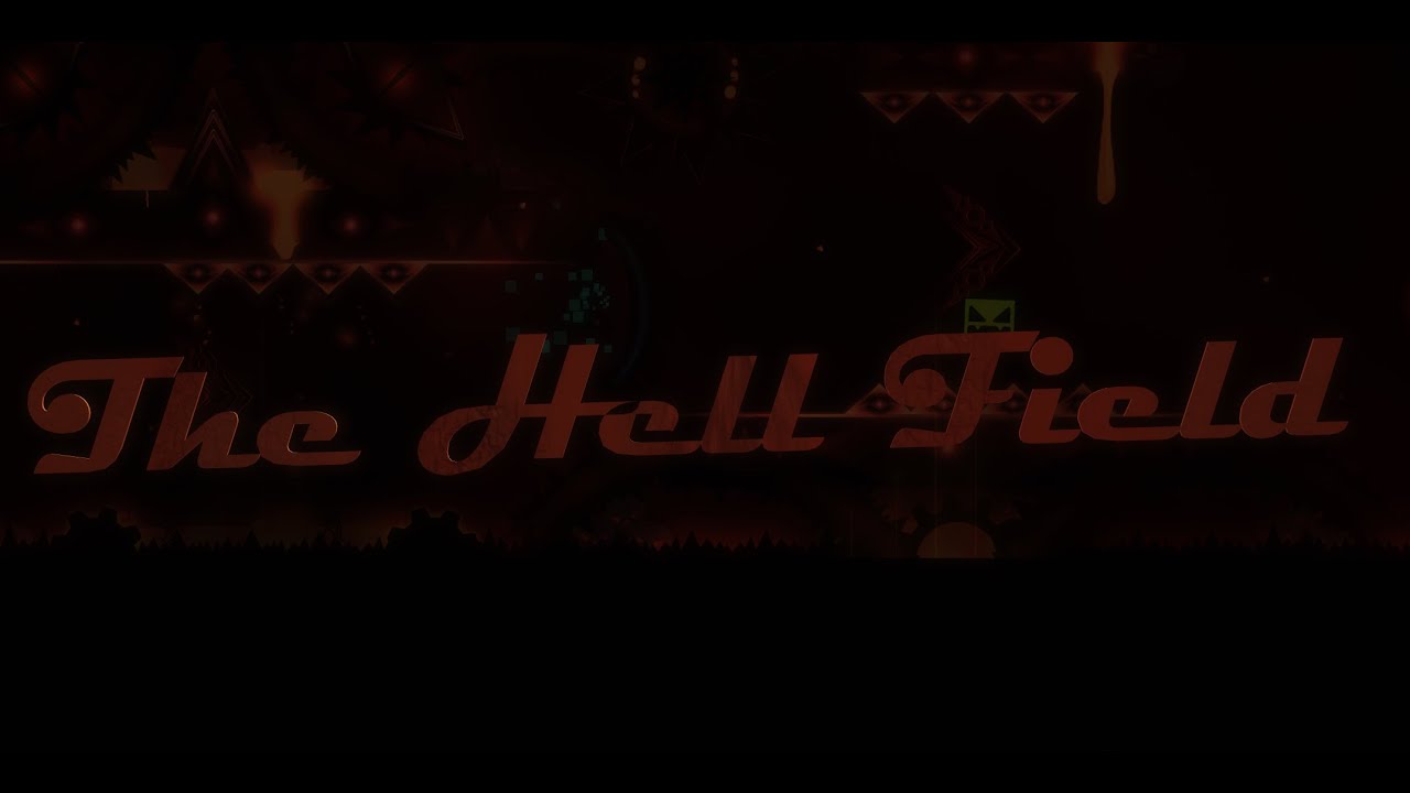 The Hell Field by Stormfly 100% (Extreme Demon) - YouTube