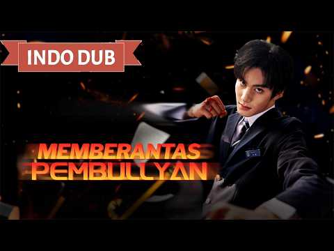 🔥【FULL DUB】Siswa Baru Diperas Uang Perlindungan, Ternyata Dewa Perang yang Jadi Pemimpin Sekolah!