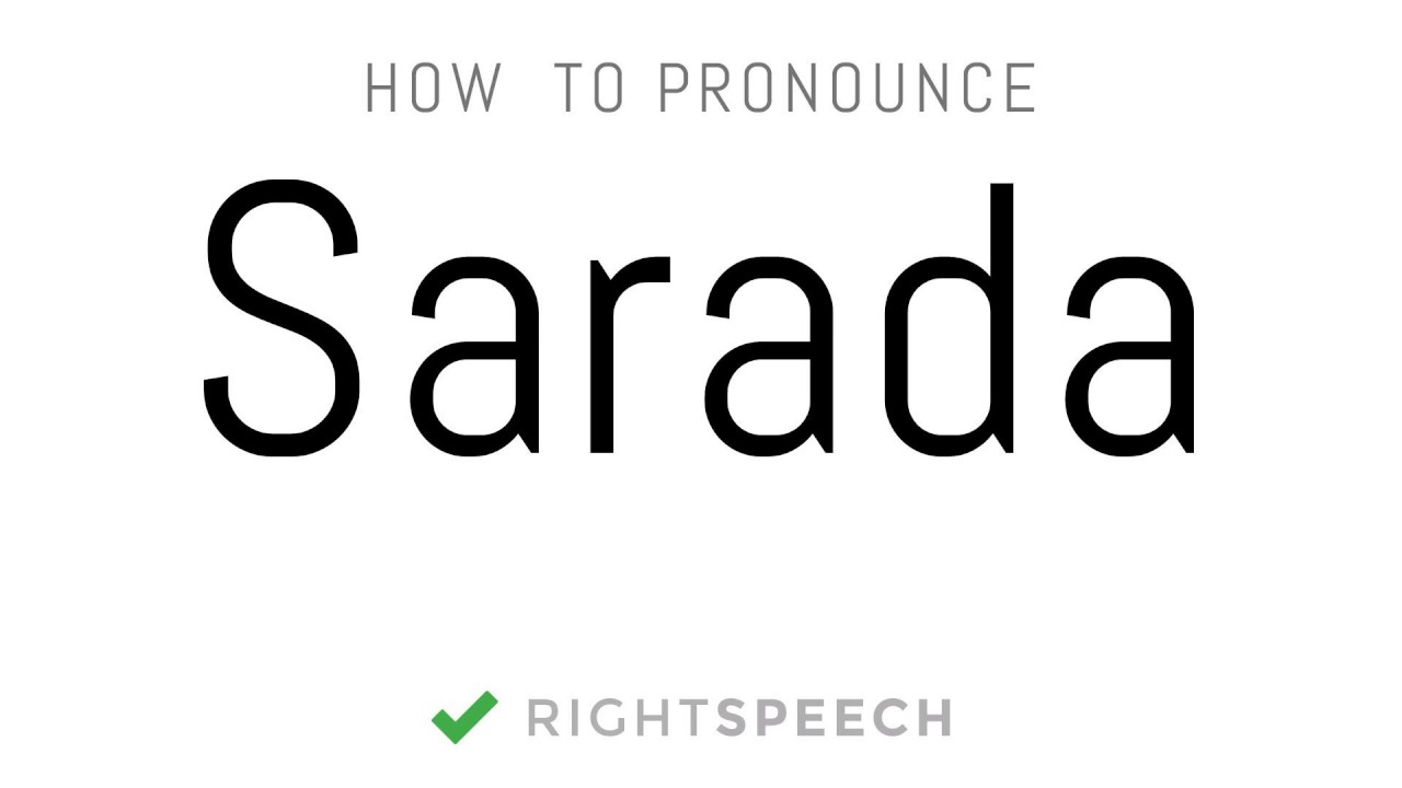 Sarada - How to pronounce Sarada - Indian Girl Name - YouTube
