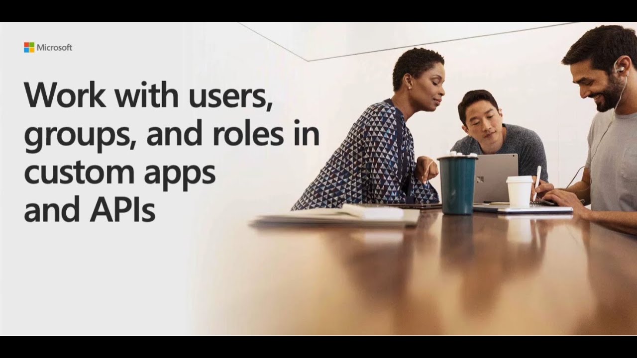 Work with users, groups, and roles in custom apps and APIs - YouTube