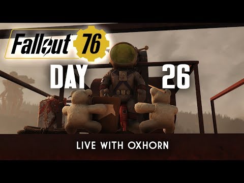 Day 26 of Fallout 76 - Live with Oxhorn - YouTube