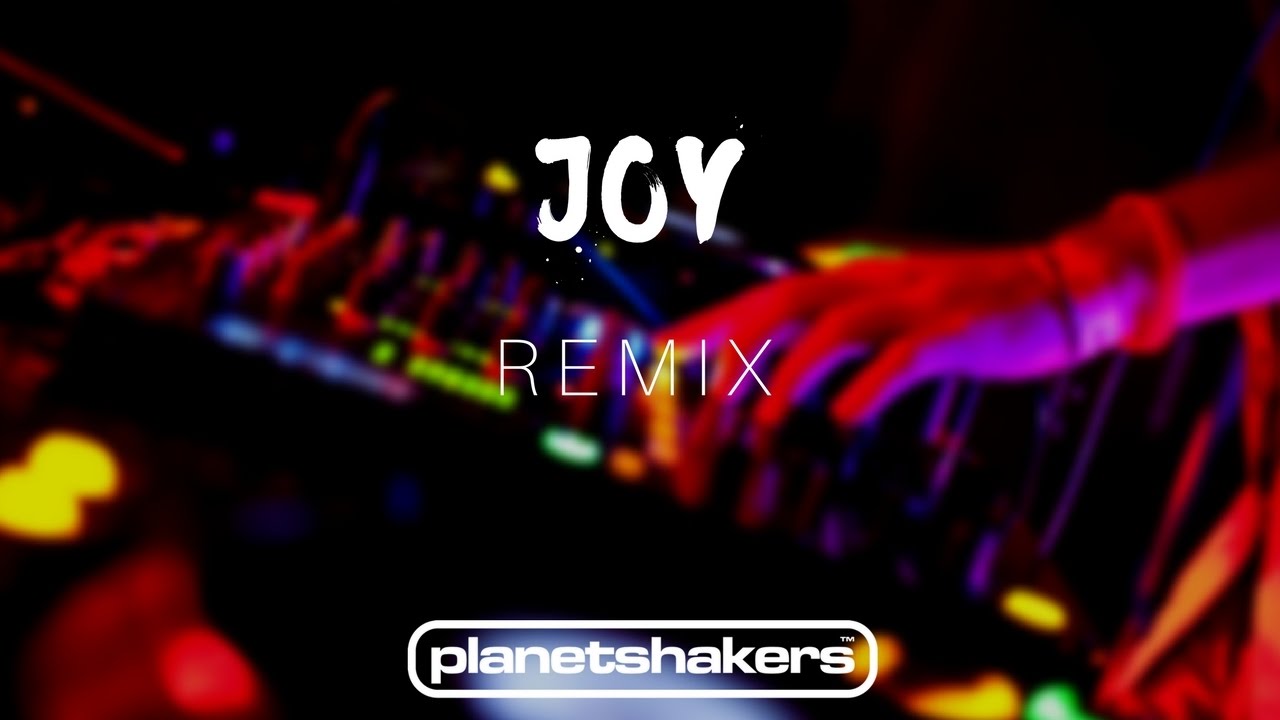 Joy - Planetshakers (REMIX) - YouTube