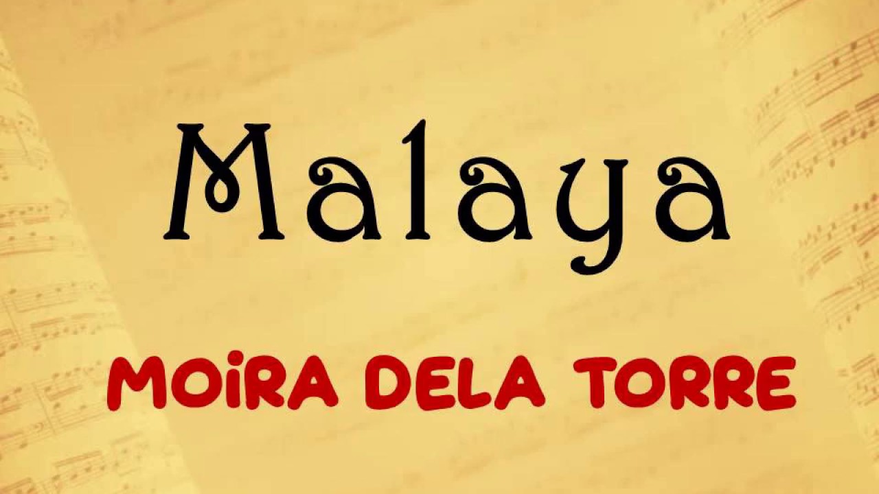 Malaya - Moira Dela Torre (lyrics) - YouTube