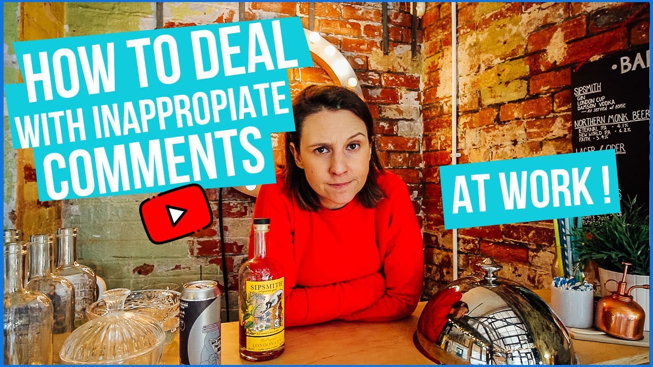 How to deal with Men's INAPPROPRIATE, RUDE and SEXIST comments at work ...