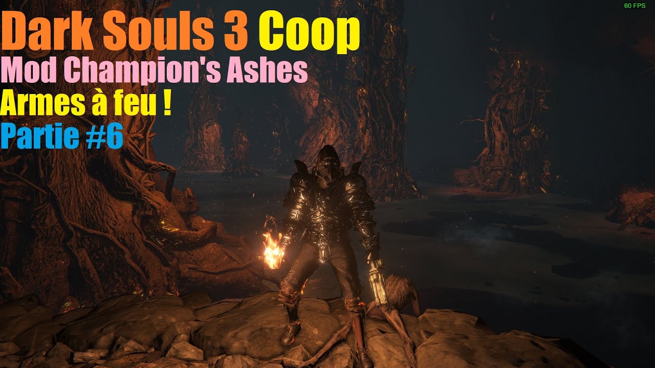 PC Dark Souls 3 - Champion's ashes mod coop - Armes à feu ! #6 - YouTube
