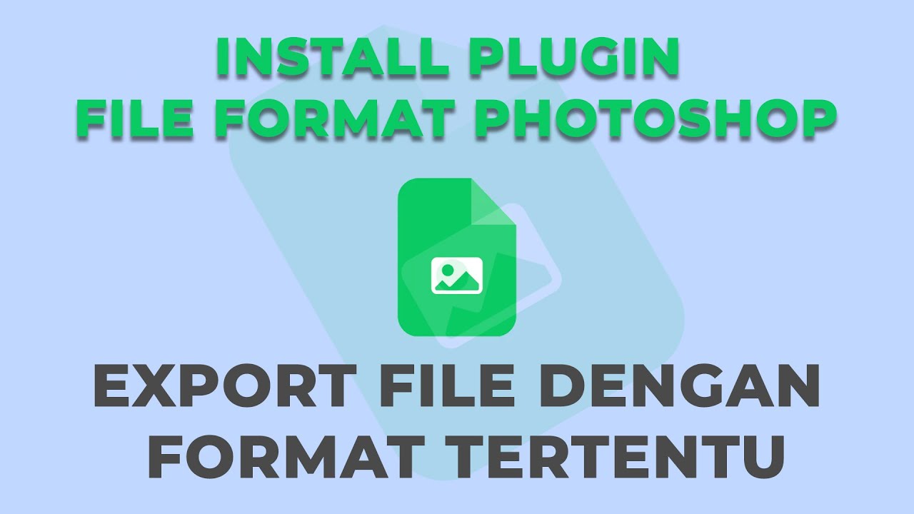 TUTORIAL INSTALL PLUGIN FILE FORMAT PHOTOSHOP - YouTube