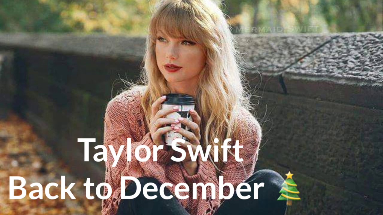 Taylor Swift -Back to December[Lyrics] - YouTube
