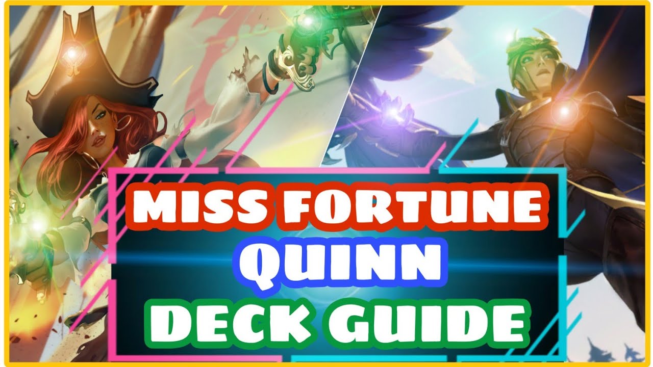 Missfortune Quinn Deck EXPLAINED | How 2 Play MF-Quinn Deck For ...