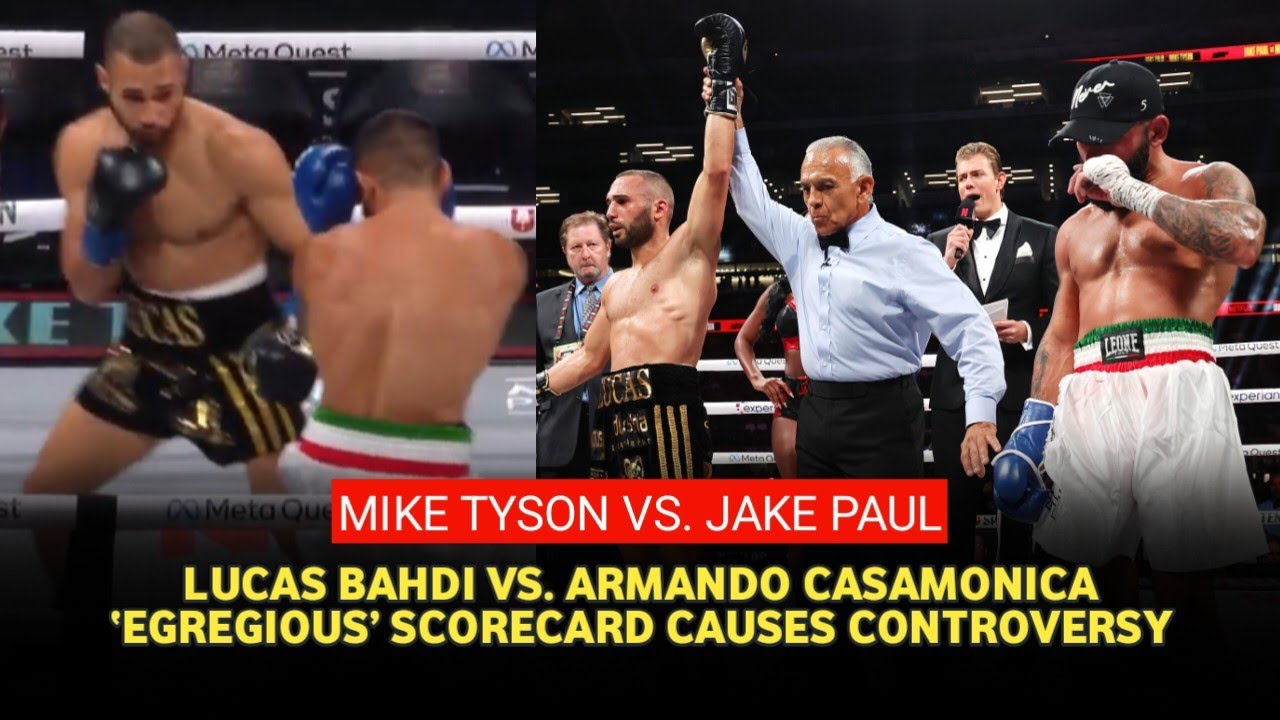 Lucas Bahdi vs. Armando Casamonica ‘egregious’ Scorecard Causes ...