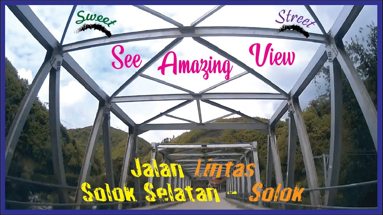 Jalan Lintas Kabupaten Solok Selatan - Kabupaten Solok || dasHCam ...