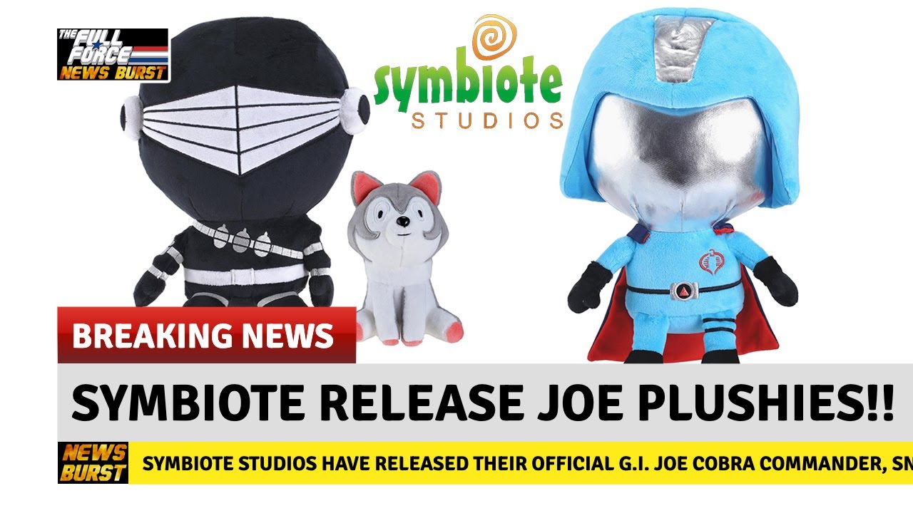 NEWS BURST!! SYMBIOTE STUDIOS RELEASE G.I. JOE PLUSHIES!! - YouTube