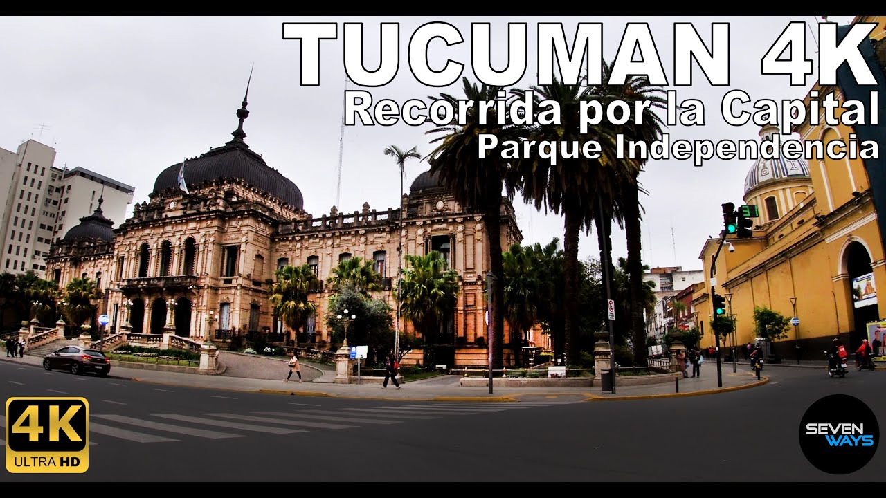 [4K] TUCUMAN - RECORRIDA POR LA CAPITAL / PLAZA INDEPENDENCIA / SAN ...
