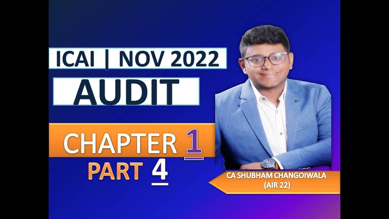 Audit Chapter 1 Lecture 4 | ICAI CA Inter Audit Nov 2022 | CA Shubham ...