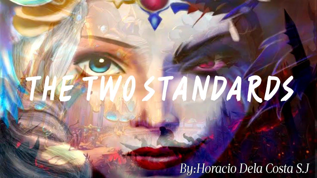 The Two Standards By Horacio Dela Costa S.J|C•C•V - YouTube