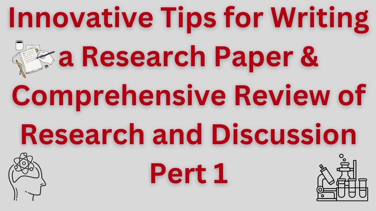 Innovative Tips for Writing a Research Paper & Comprehensive Review of ...