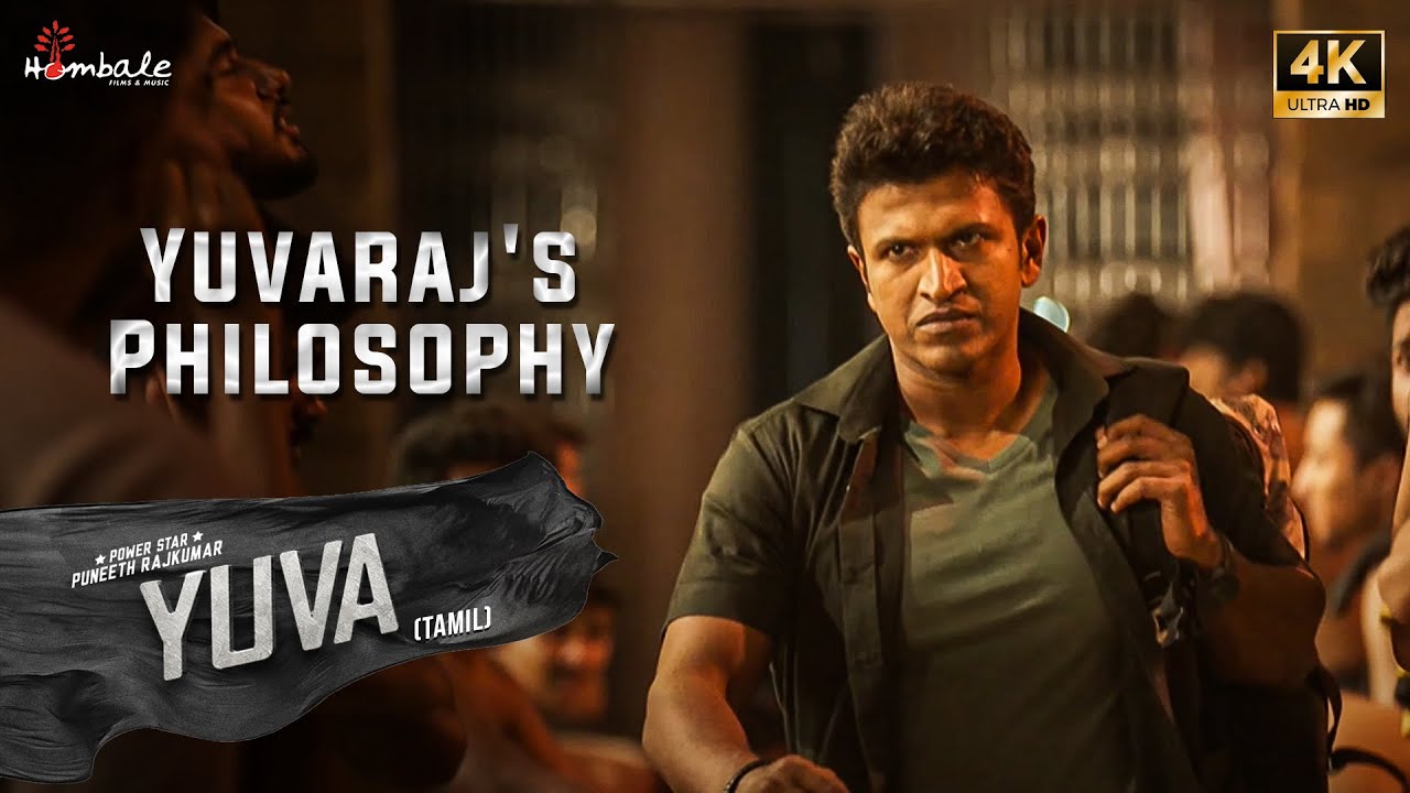 Yuvaraj's Philosophy [4K] - Yuva (Tamil) | Puneeth Rajkumar | Sayyeshaa ...