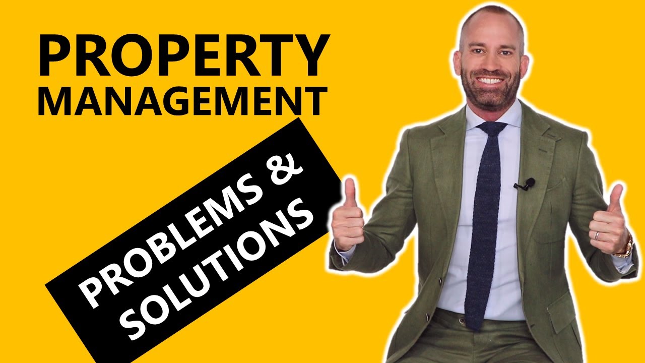 7 Property Management Problems and Solutions - YouTube