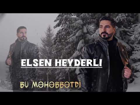Elsen Heyderli - Bu Mehebbetdi  ( 0fficial Audio 2026 )