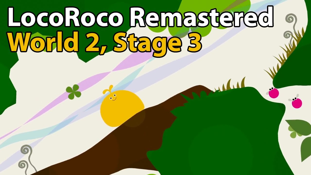 LocoRoco Remastered (PS4) - World 2, Stage 3 - YouTube