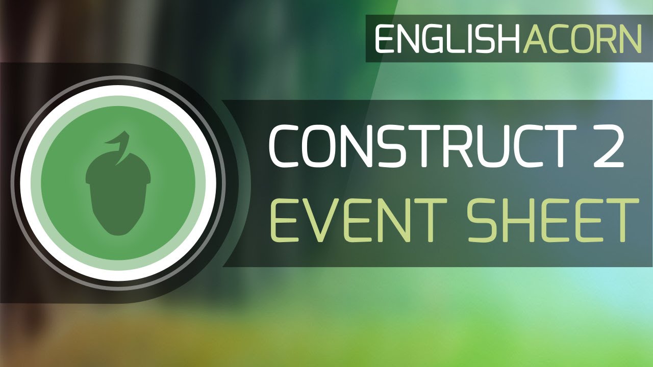 Construct 2 Event Sheet Youtube