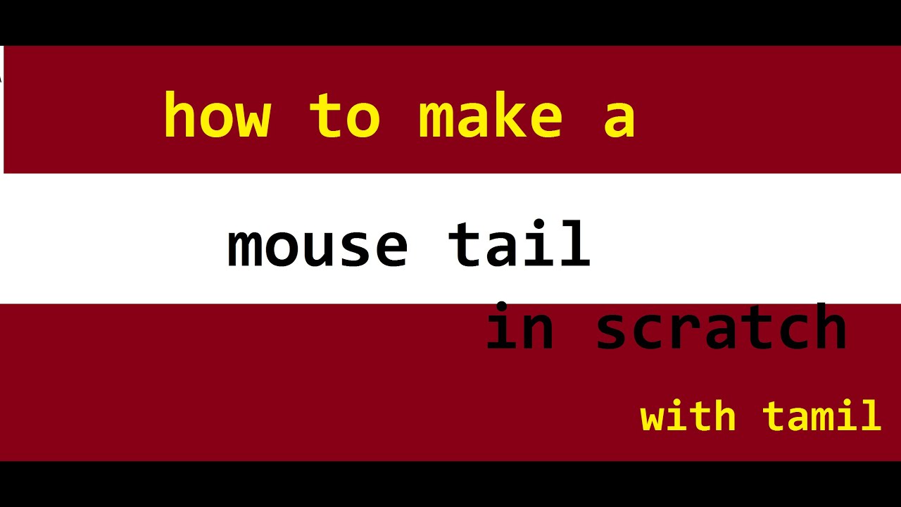how to make mouse tail in scratch - YouTube