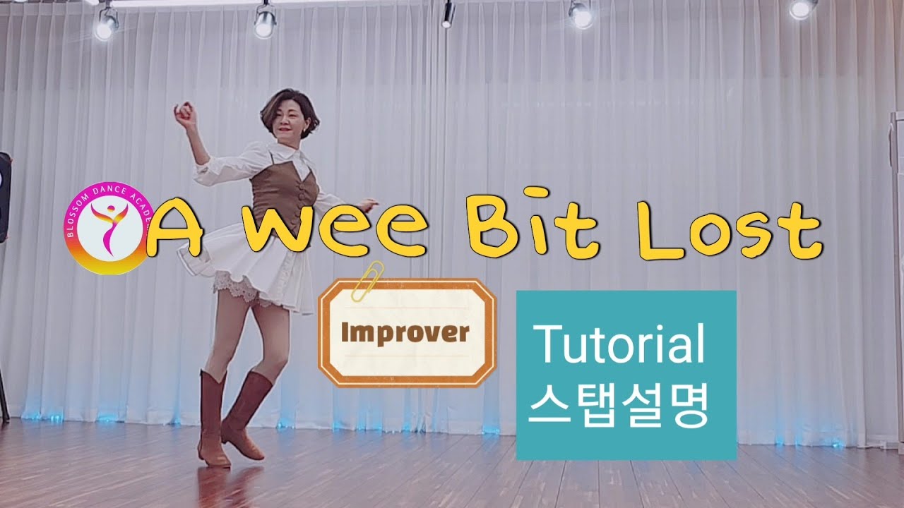 [Tutorial] A Wee Bit Lost Line dance ||스탭설명 #블라썸라인댄스 #부천라인댄스 - YouTube