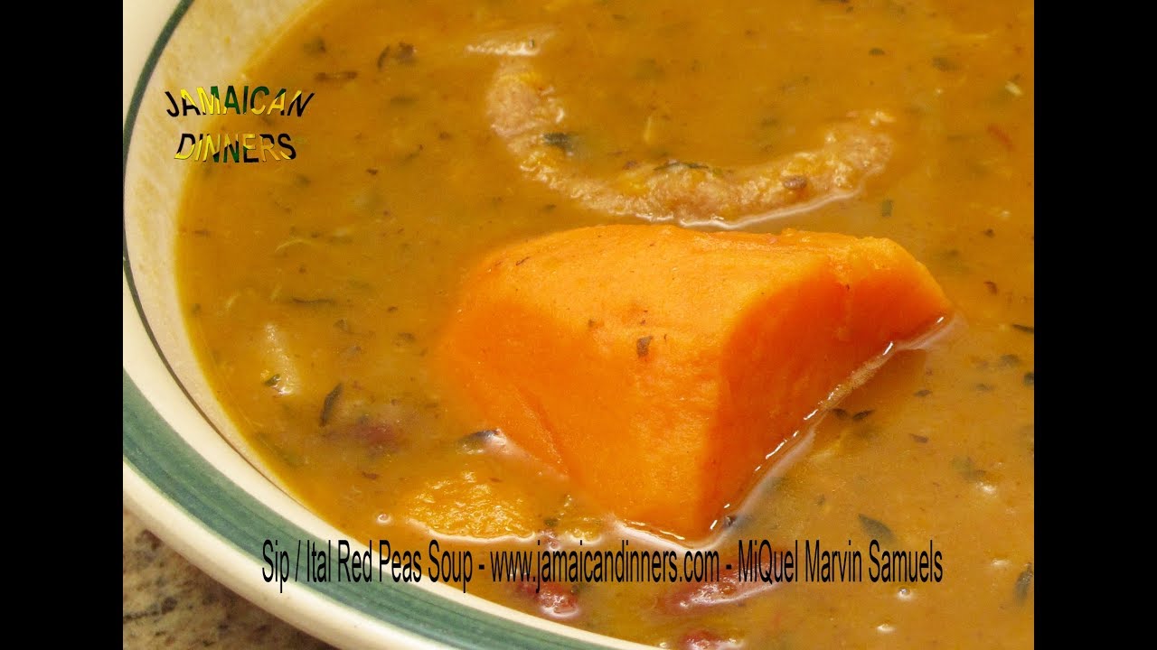SIP - RED PEAS ITAL SOUP: Rastafarian Vegetarian Dinners # ...