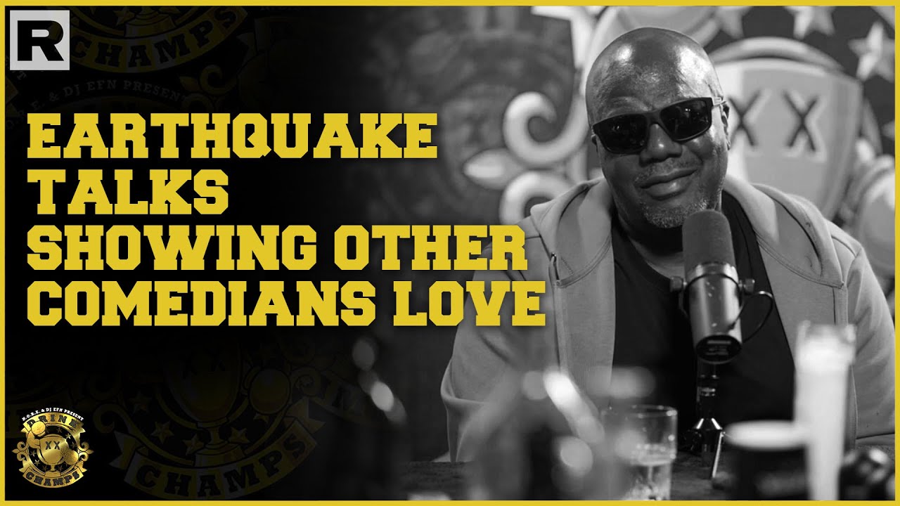 Earthquake Talks Showing Other Comedians Love - YouTube
