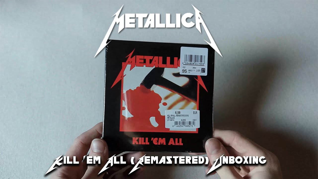 Metallica - Kill 'Em All (Remastered) Unboxing - YouTube