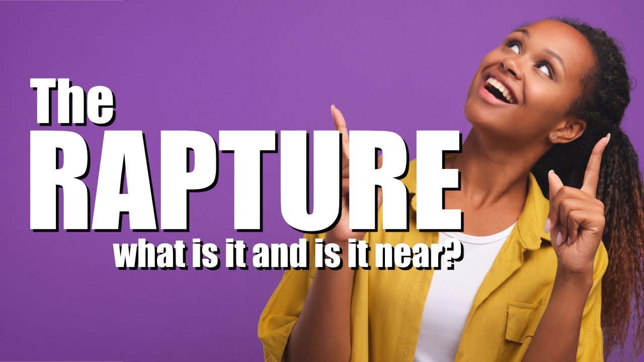 The RAPTURE: What is it and is it near? #rapture #jesus #god #christian ...