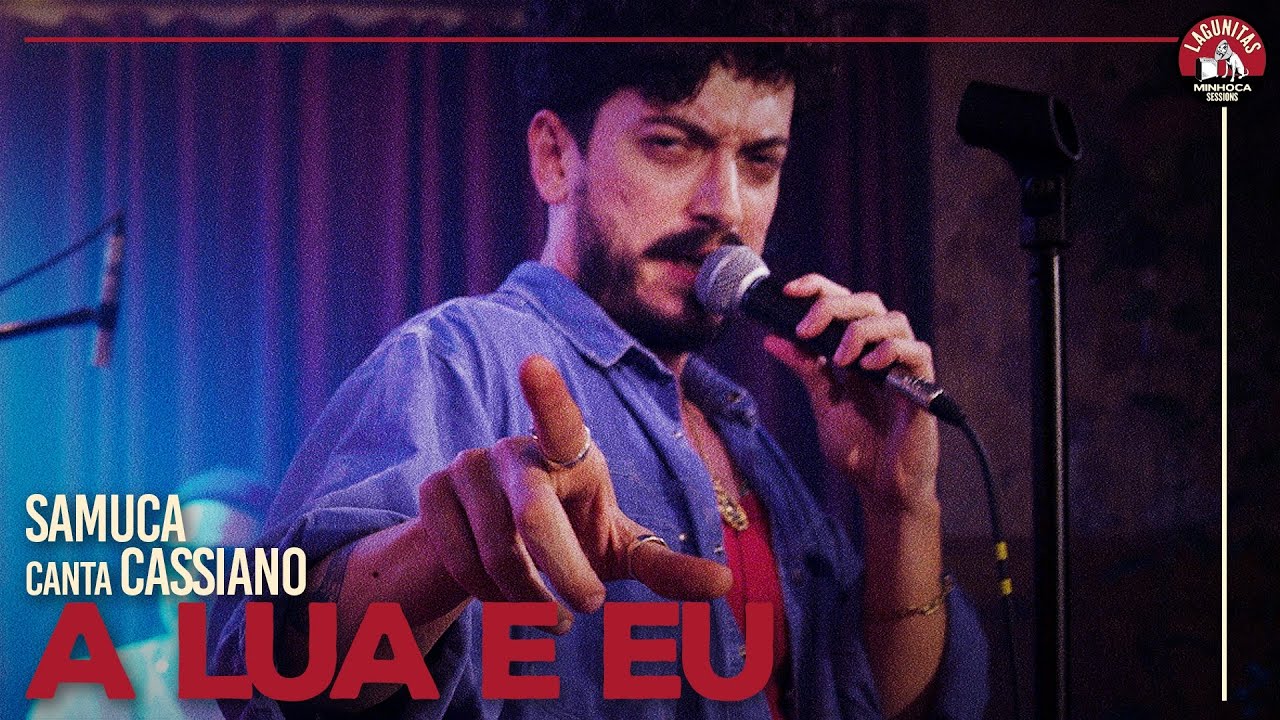 Samuel Samuca canta Cassiano - A Lua e Eu // Lagunitas Minhoca Sessions - YouTube