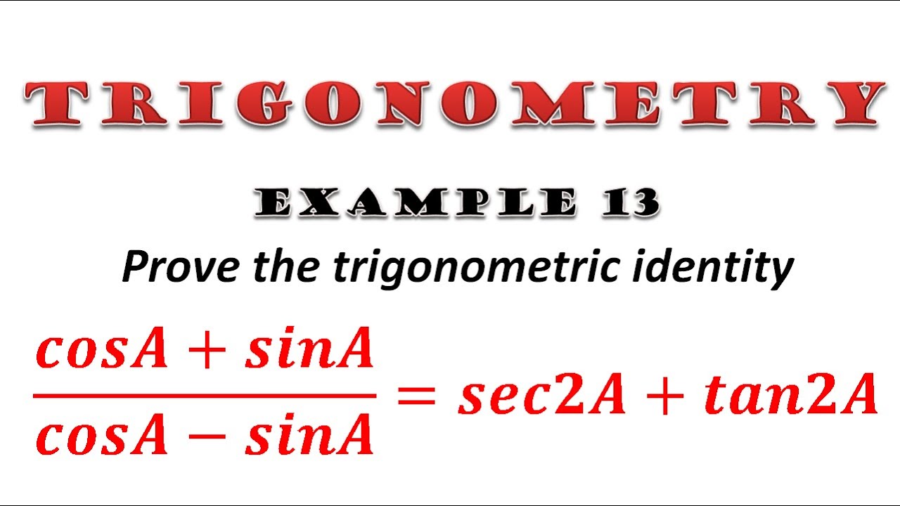 Proving a Trigonometric Identity - YouTube
