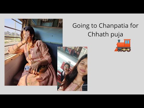 Going to Chanpatia for Chhath pooja - YouTube