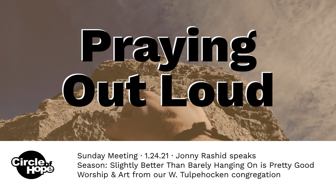 Praying Out Loud | Sunday Meeting (1.24.21) - YouTube
