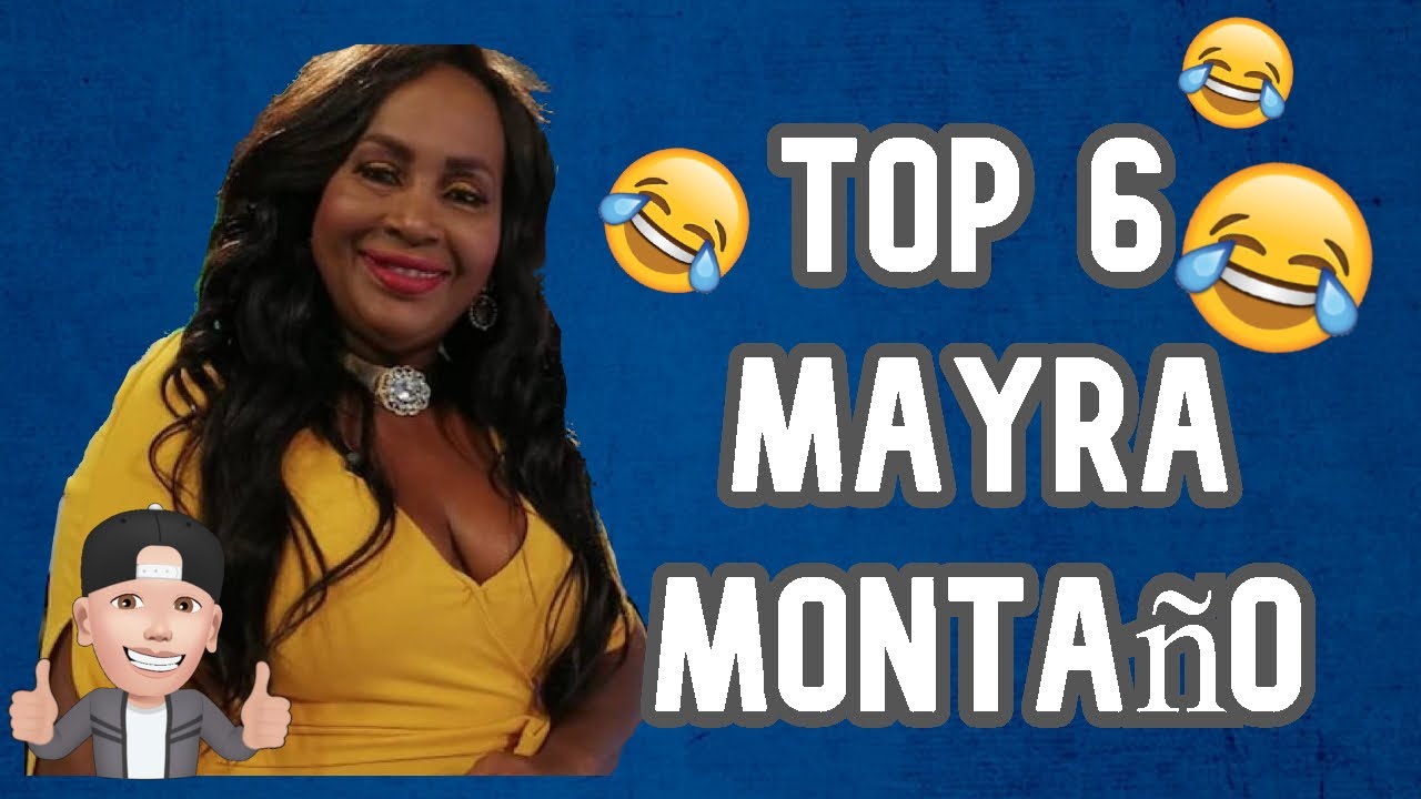 LA BOMBON MAYRA MONTAÑO TOP 6😂😂 ( LAS OCURRENCIAS DE MAYRA MONTAÑO😂 ...