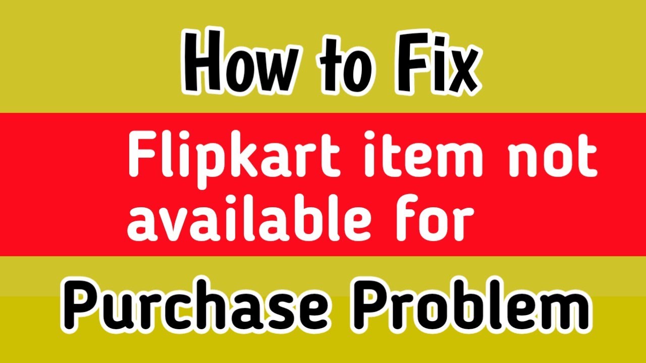 How to Solve item not available for purchase Flipkart | Flipkart Fix ...